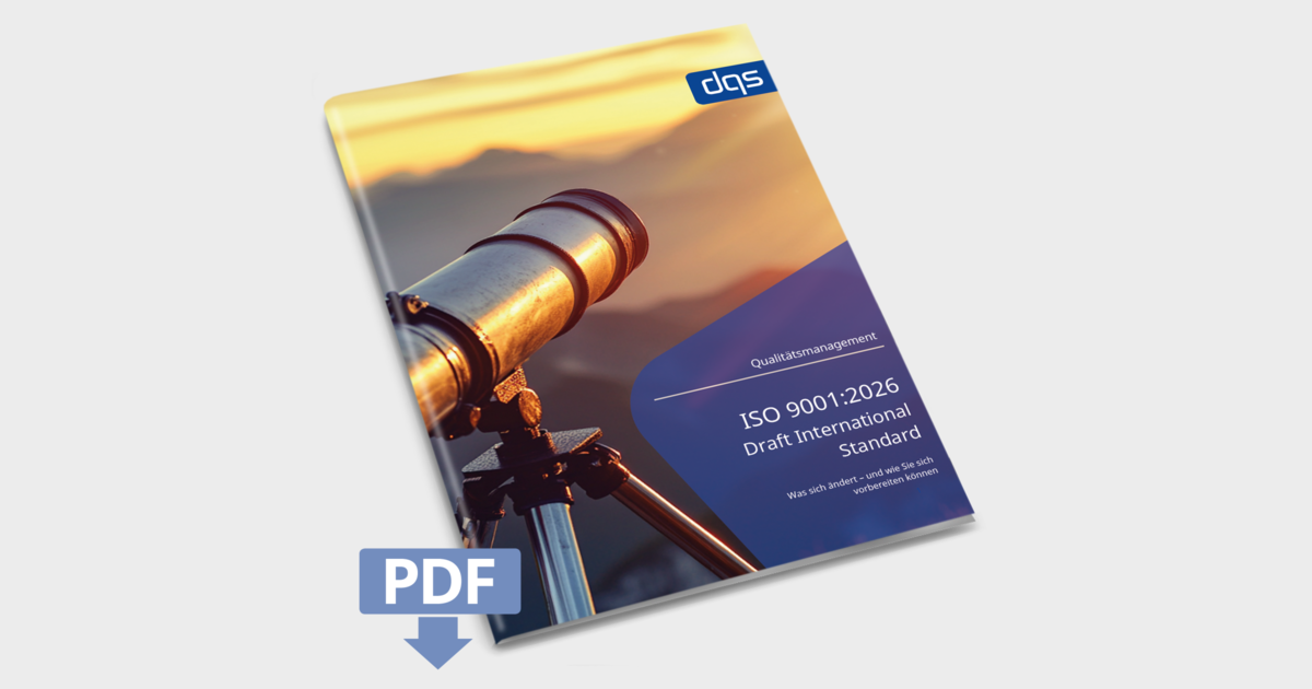 Leitfaden zum Entwurf （DIS) von ISO 9001:2026 I DQS informiert